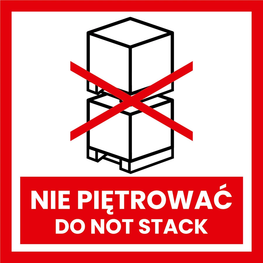 Nalepka Nie Piętrować - Do Not Stack (FOLIA) 10x10 cm (rolka po 250 ...